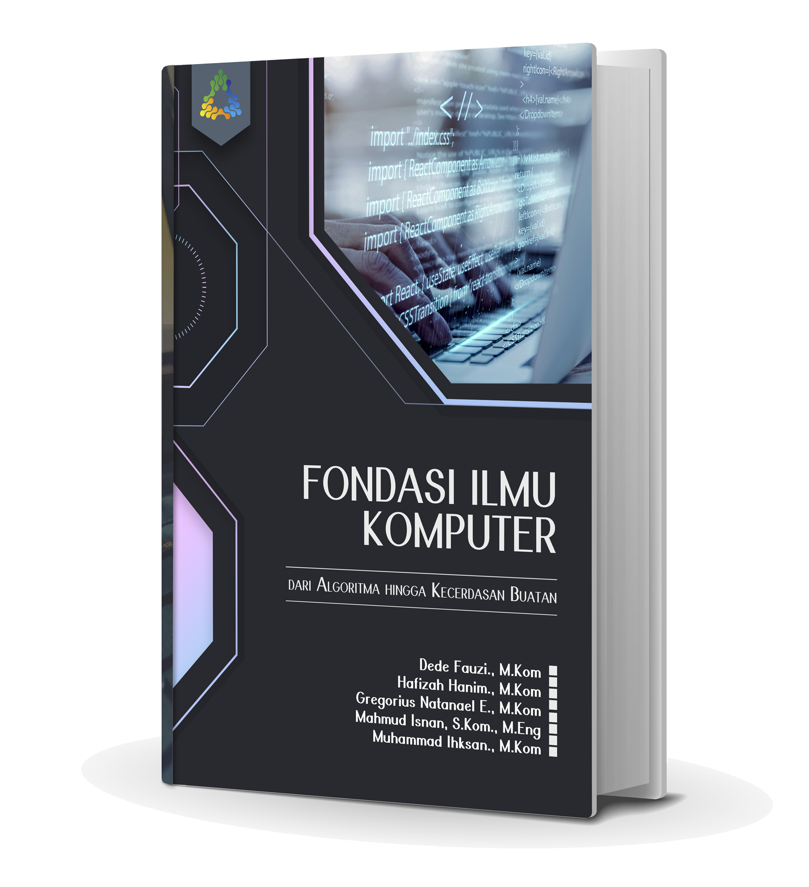 Dede Fauzi - Fondasi Ilmu Komputer Dari Algoritma hingga Kecerdasan ...